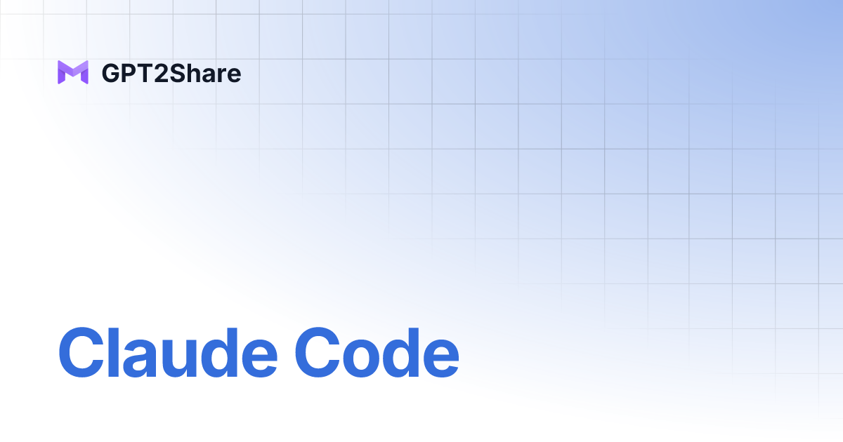 Claude Code | GPT2Share